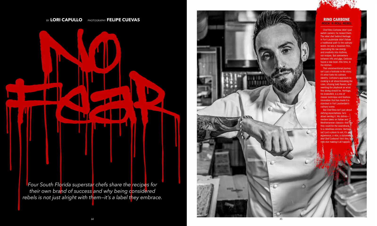 No Fear, Labeled “Rebel Chef”